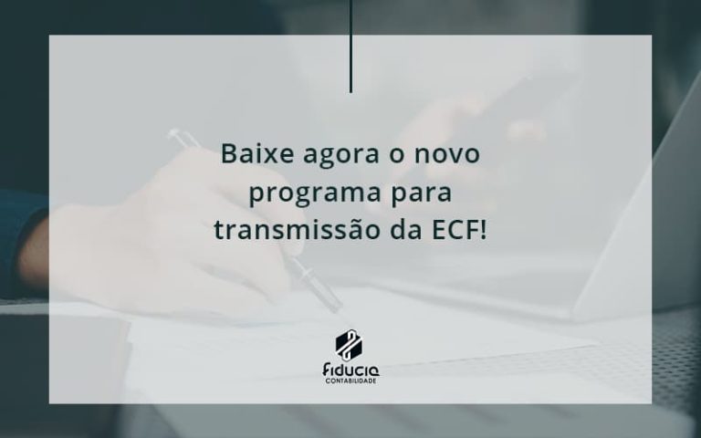 Baixe agora o novo programa para transmissão da ECF!